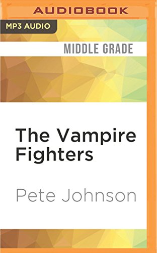 Vampire Fighters, The by Pete Johnson | Goodreads