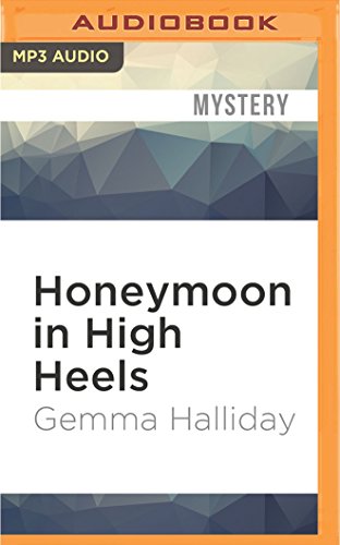 Honeymoon in High Heels (High Heels Mysteries) by Gemma Halliday ...