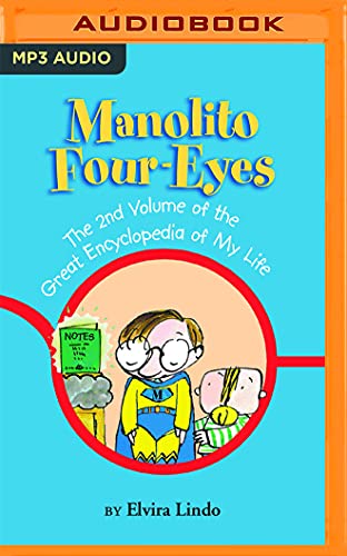 Manolito Four-Eyes: The 2nd Volume of the Great Encyclopedia of My Life ...
