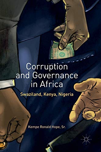 Corruption and Governance in Africa: Swaziland, Kenya, Nigeria by Kempe ...