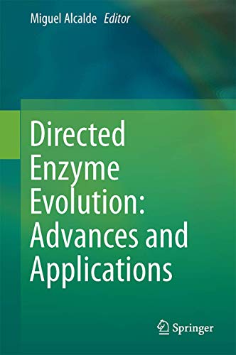 Directed Enzyme Evolution: Advances and Applications by Miguel Alcalde ...