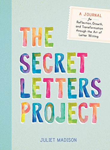 The Secret Letters Project: A Journal for Reflection, Growth, and ...