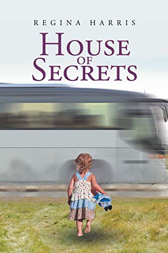 House of Secrets by Regina Harris | Goodreads