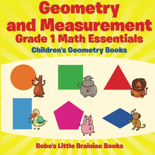 Geometry and Measurement Grade 1 Math Essentials: Children's Geometry ...