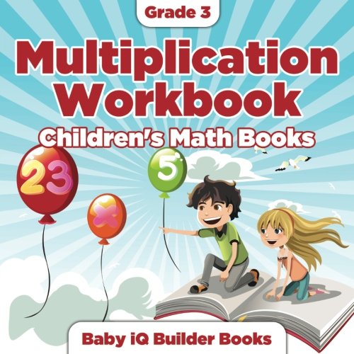 Grade 3 Multiplication Workbook Children's Math Books by Baby IQ ...