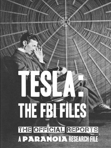 Tesla: The FBI Files by Nikola Tesla | Goodreads