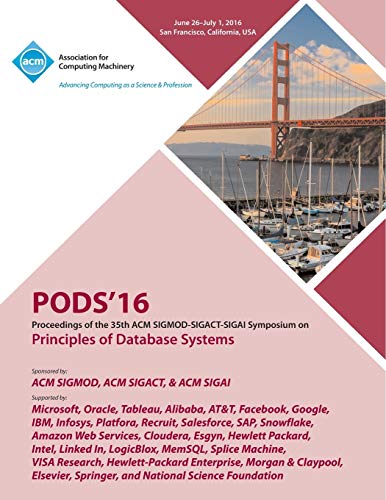 PODS 16 35th ACM SIGMOD-SIGACT-SIGAI Symposium on Principles of ...