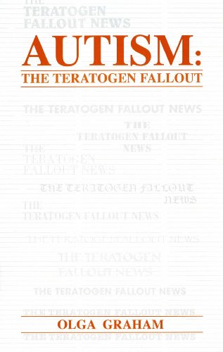 Autism: The Teratogen Fallout by Olga Graham | Goodreads