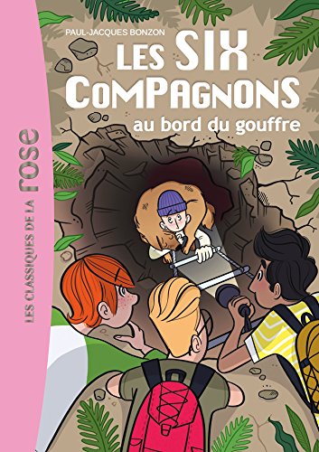 Les Six Compagnons Au Bord Du Gouffre by Paul-Jacques Bonzon | Goodreads