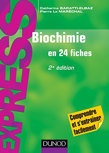 Biochimie en 24 fiches - 2e édition: En 24 fiches by Catherine Baratti ...