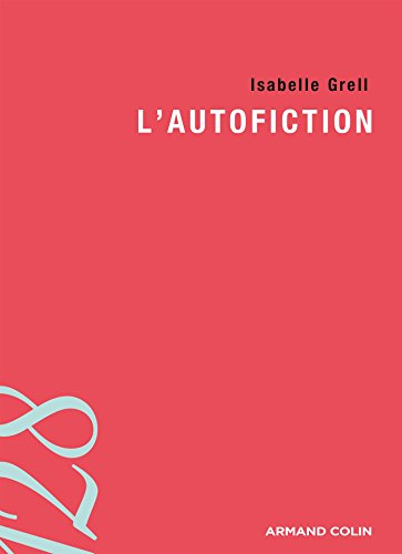 L'autofiction (French Edition) by Isabelle Grell | Goodreads