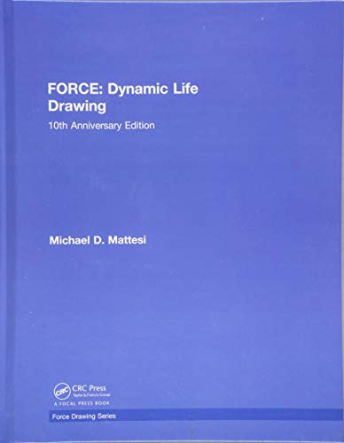 Force: Dynamic Life Drawing by Michael D. Mattesi | Goodreads