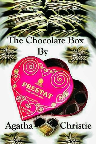 The Chocolate Box by Agatha Christie | Goodreads