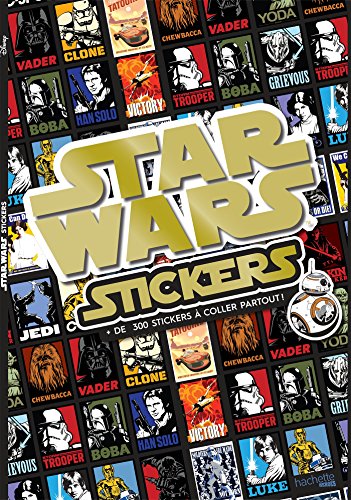 Star Wars stickers : Plus de 300 stickers à coller partout ! by Walt ...