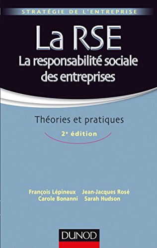 La RSE: La responsabilité sociale des entreprises : Théories et ...