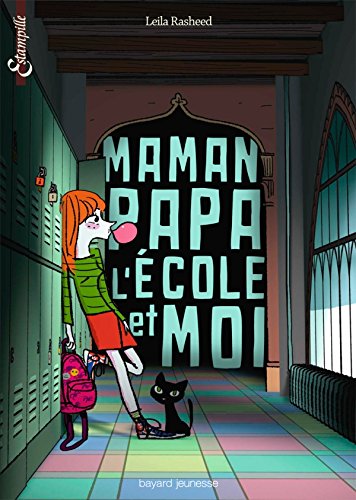 Maman, Papa, L'Ecole Et Moi - T2 by Leila Rasheed | Goodreads