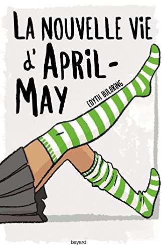 April-May, Tome 01: La nouvelle vie d'April-May by Edyth Bulbring ...