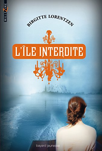 L'Île Interdite (Littérature 12 ans et +) by Birgitte Lorentzen | Goodreads