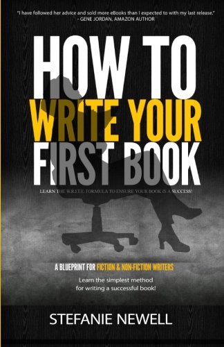 How To Write Your First Book: Tips On How To Write Fiction & Non ...