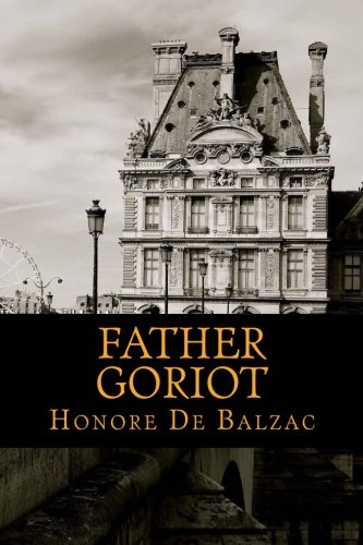 Father Goriot by Honoré de Balzac | Goodreads