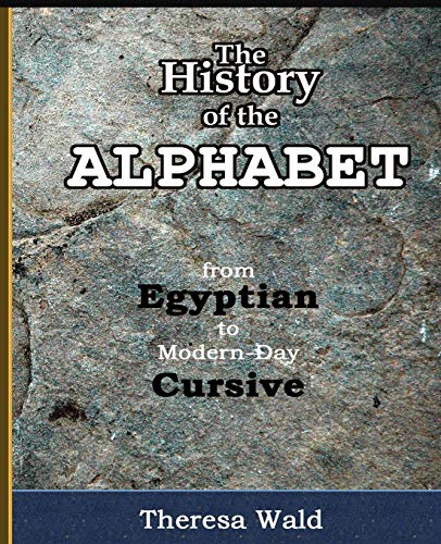 The History of the Alphabet: From Egyptian to Modern-Day Cursive by ...