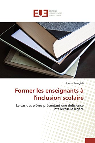 Former les enseignants à l'inclusion scolaire: Le cas des élèves ...