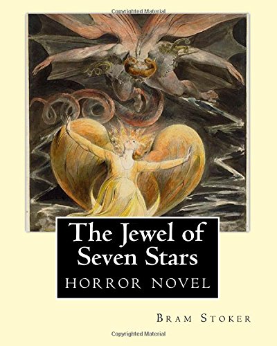 The Jewel of Seven Stars (1903). By: Bram Stoker: horror novel by Bram ...