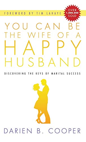 You Can Be the Wife of a Happy Husband by Darien B Cooper | Goodreads