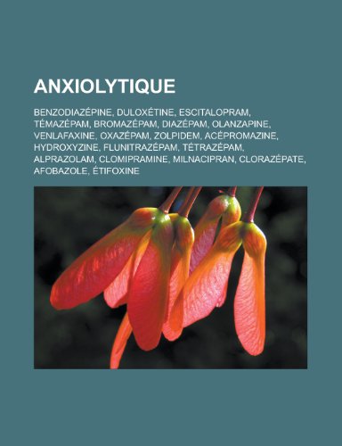 Anxiolytique: Benzodiazepine, Duloxetine, Escitalopram, Temazepam ...