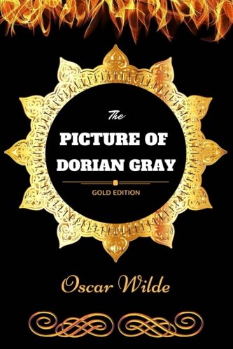 The Picture of Dorian Gray: By Oscar Wilde - Illustrated by Oscar Wilde | Goodreads