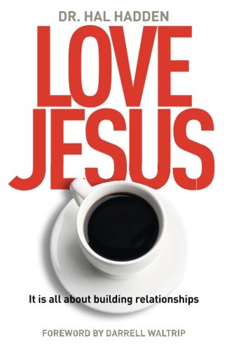 Love Jesus by Hal Hadden | Goodreads