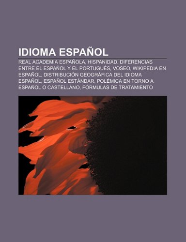 Idioma Espanol: Real Academia Espanola, Hispanidad, Diferencias Entre ...