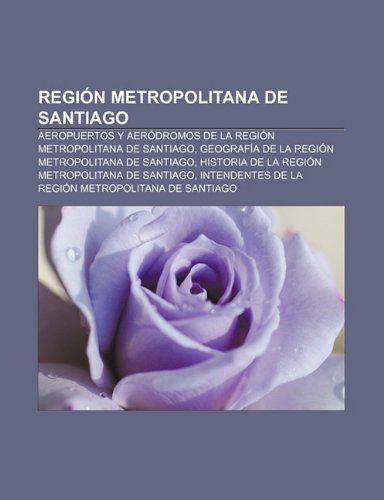 Region Metropolitana de Santiago: Aeropuertos y Aerodromos de La Region ...