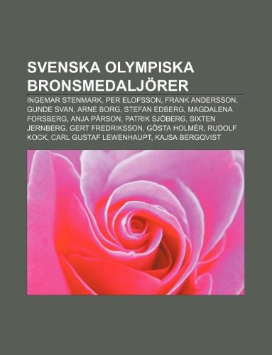 Svenska Olympiska Bronsmedaljorer: Ingemar Stenmark, Per Elofsson ...