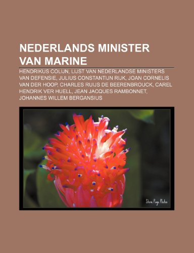 Nederlands Minister Van Marine: Hendrikus Colijn, Lijst Van Nederlandse ...