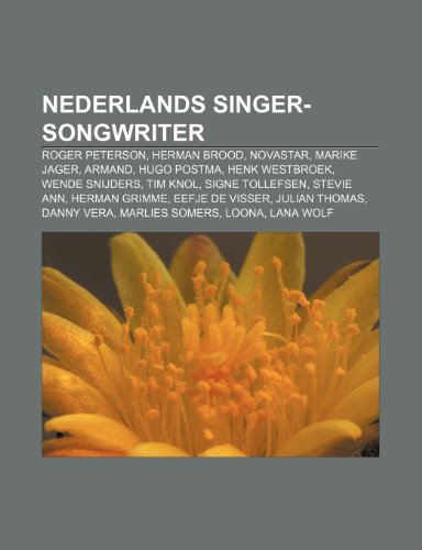 Nederlands Singer-Songwriter: Roger Peterson, Herman Brood, Novastar ...