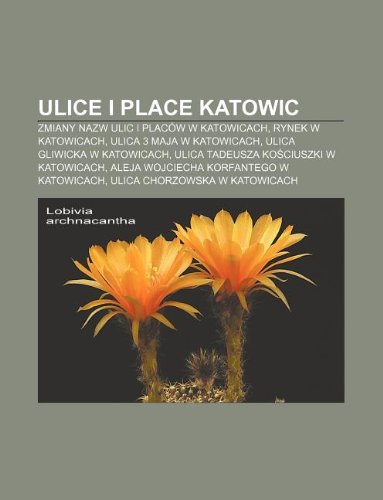 Ulice I Place Katowic: Zmiany Nazw Ulic I Placow W Katowicach, Rynek W ...