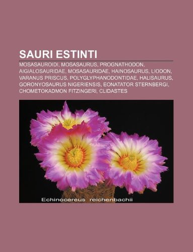 Sauri Estinti: Mosasauroidi, Mosasaurus, Prognathodon, Aigialosauridae ...