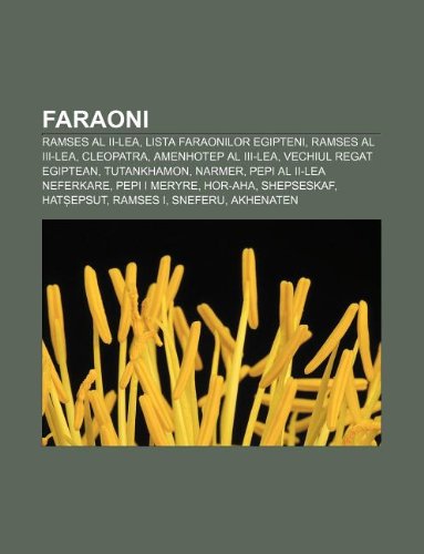 Faraoni: Ramses Al II-Lea, Lista Faraonilor Egipteni, Ramses Al III-Lea ...