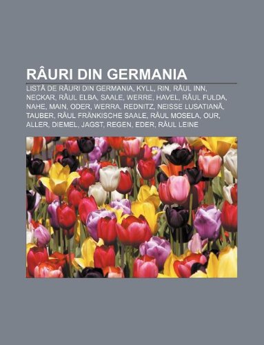 Rauri Din Germania: List de Rauri Din Germania, Kyll, Rin, Raul Inn ...