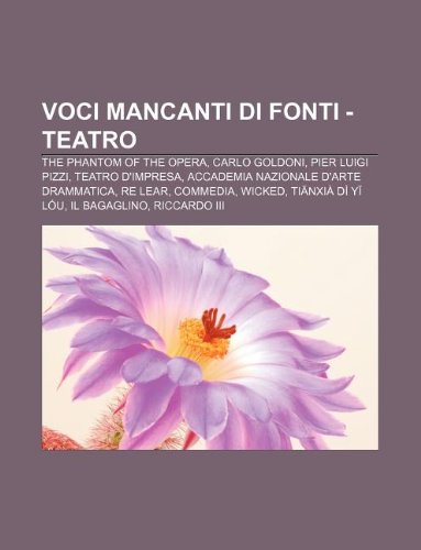 Voci Mancanti Di Fonti - Teatro: The Phantom of the Opera, Carlo ...