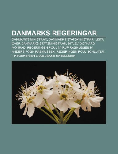 Danmarks Regeringar: Danmarks Ministrar, Danmarks Statsministrar, Lista ...