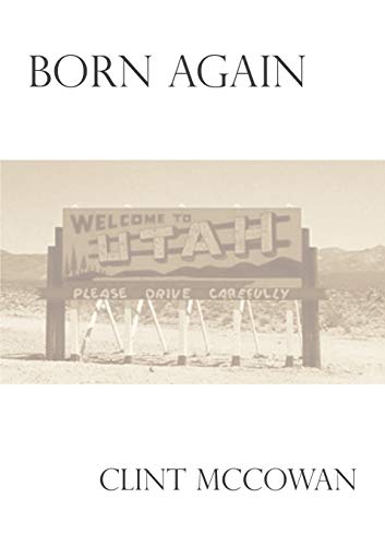 Born Again by Clint McCowan | Goodreads