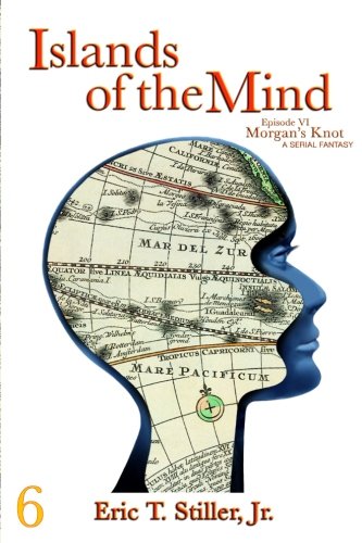 Islands of the Mind by Eric Thomas Stiller Jr. | Goodreads