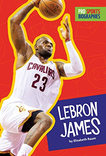 LeBron James (Pro Sports Biographies) by Elizabeth Raum | Goodreads