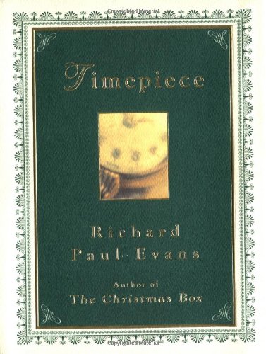 Timepiece by Richard Paul Evans | Goodreads