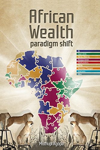 African Wealth Paradigm Shift by Mothupi Kgopa | Goodreads