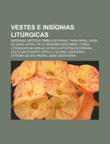 Vestes E Insignias Liturgicas: Insignias, Vestes E Simbolos Papais ...