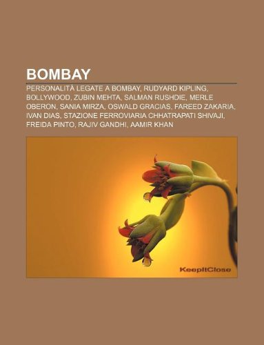 Bombay: Personalita Legate a Bombay, Rudyard Kipling, Bollywood, Zubin ...