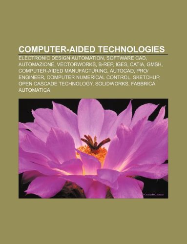 Computer-Aided Technologies: Electronic Design Automation, Software CAD ...